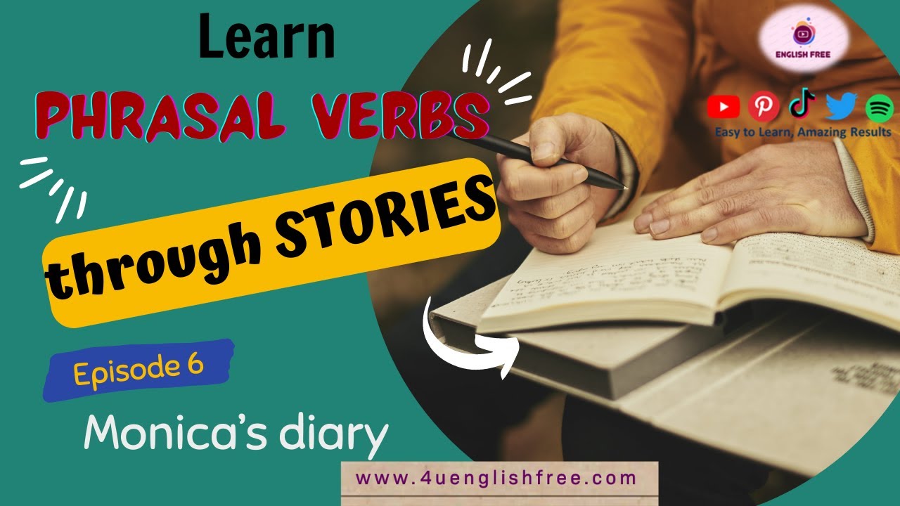 [Ep6] Learn English PHRASAL VERB through Stories | Monica's Diary - YouTube