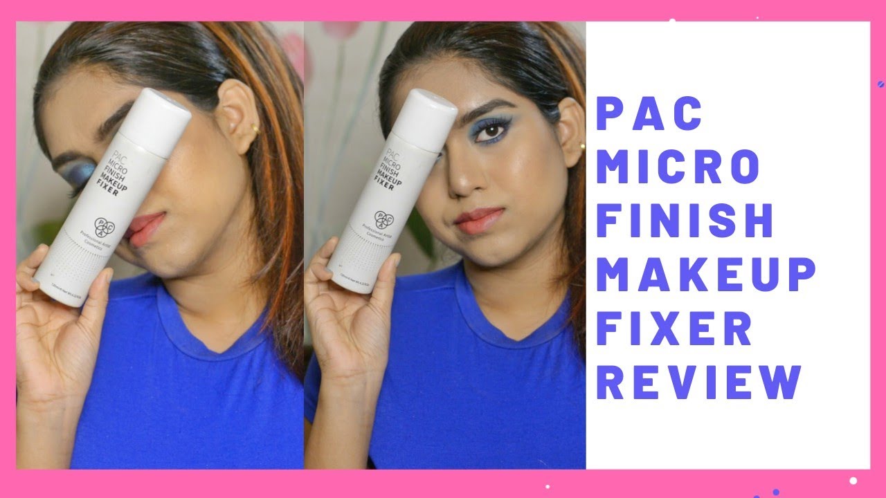 **NOT SPONSORED** Pac micro finish makeup fixer REVIEW | Long Lasting ...