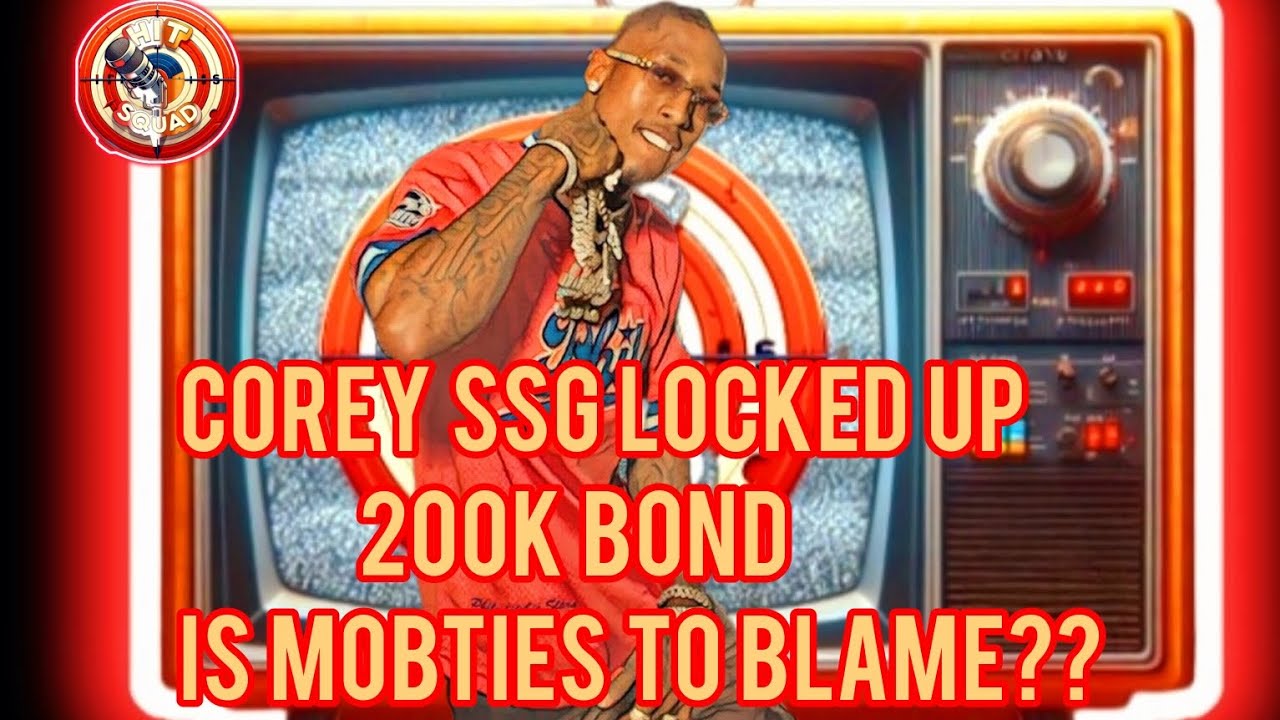 Corey SSG Arrested in Texas! 200K Bond Records Claim He Is Broke! And ...