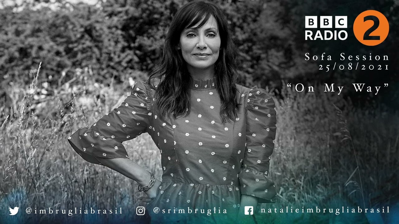 Natalie Imbruglia - On My Way (live @ BBC Radio 2 Sofa Sessions - Audio ...
