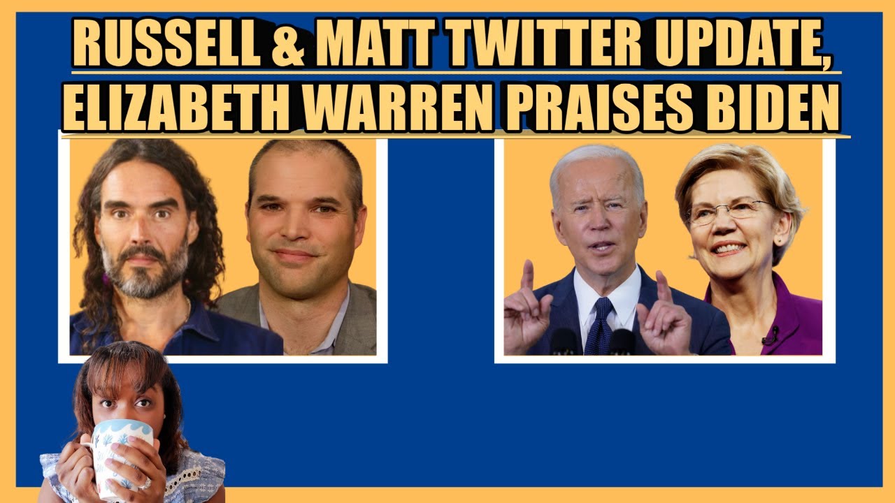 RUSSELL BRAND & MATT TAIBBI TWITTER FILES EXPLANATION, ELIZABETH WARREN ...