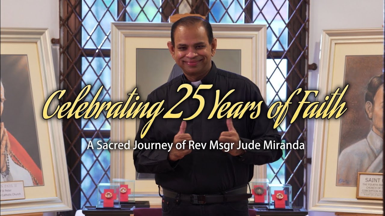 Celebrating 25 Years of Faith: A Sacred Journey of Rev Msgr Jude ...