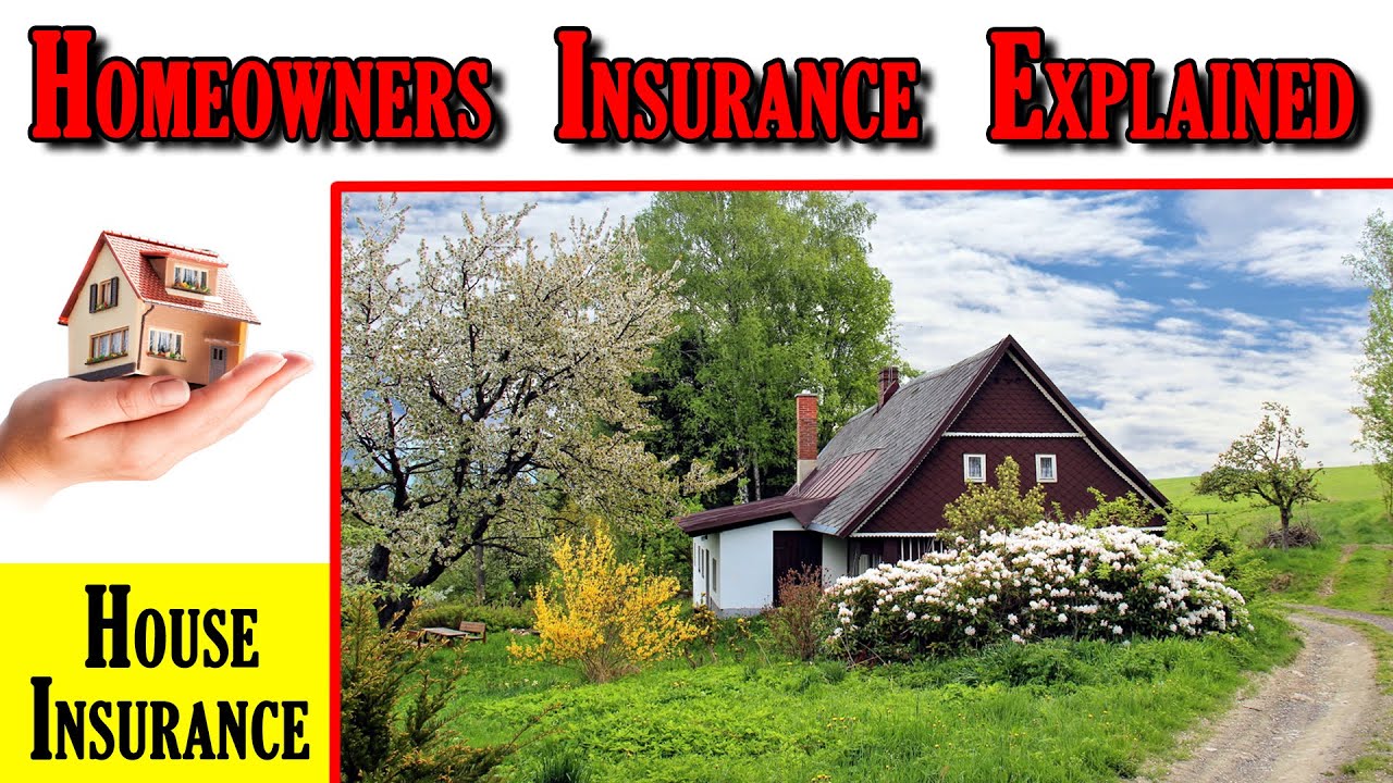 Homeowners Insurance Explained (A Detail Overview) | House Insurance ...