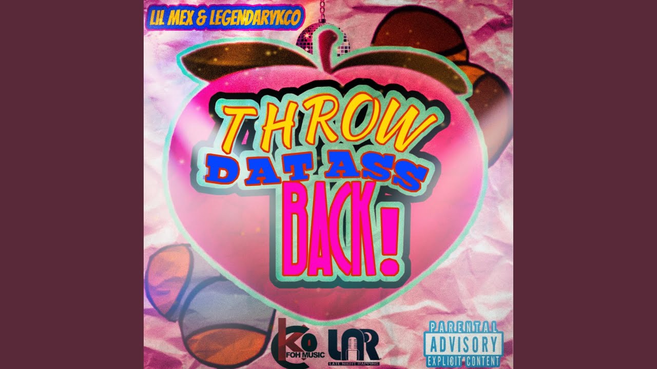 Throw Dat Ass Back (feat. Legendarykco) - YouTube