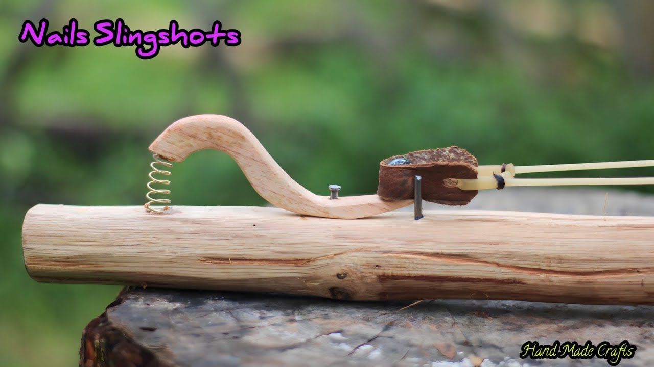 Nails Slingshots -How To Make Powerful Wood Slingshots - YouTube