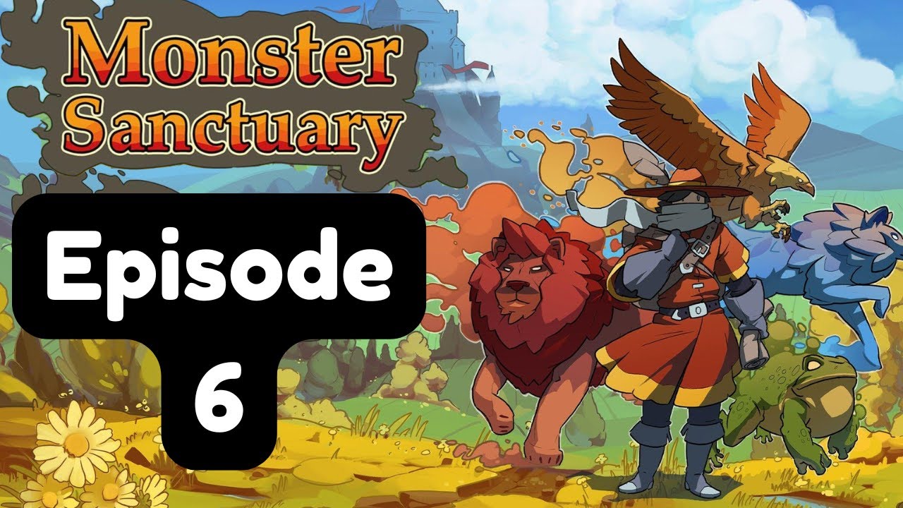 Monster Sanctuary EP 6: Unbeatable monsters... - YouTube