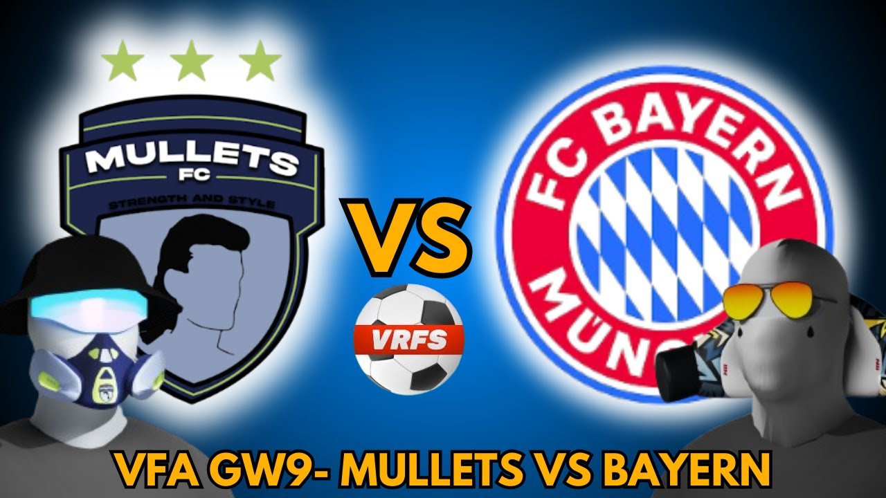 GOAL MADNESS! Mullets VS Bayern Munich VRFS Highlights - YouTube