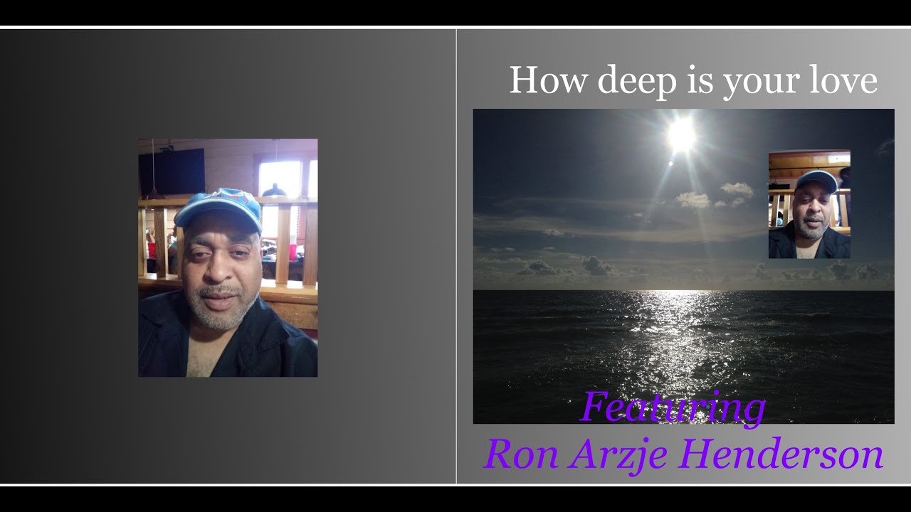How deep is your Love featuring Ron Henderson Jr - YouTube