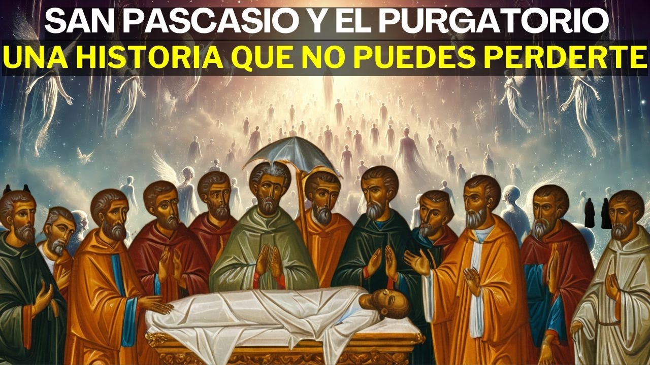 Impactante Revelación de San Pascasio: ¡Un Santo en el Purgatorio! 🙏💀 ...