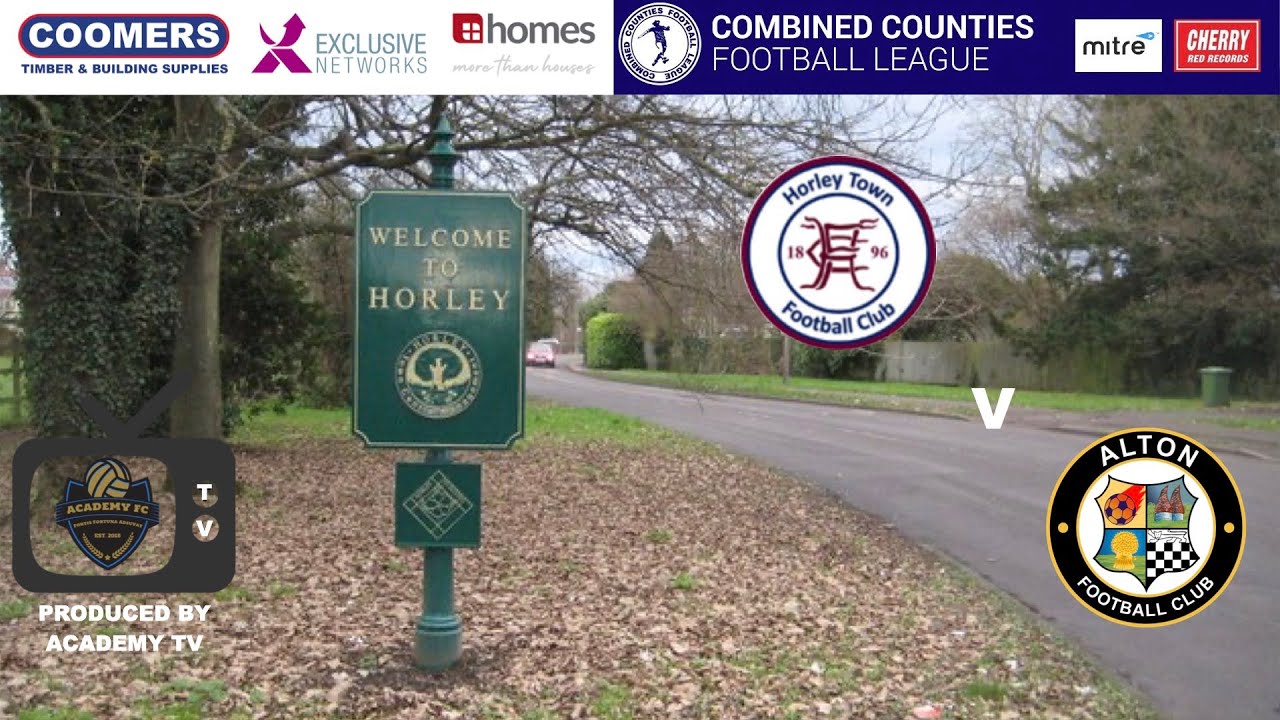 Horley Town FC 1-4 Alton FC Combined Counties Football League # ...