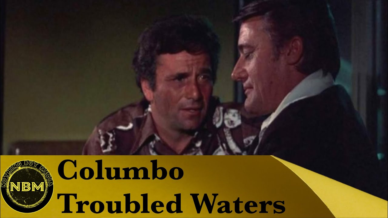 Columbo - Troubled Waters Review - S04E04 - YouTube