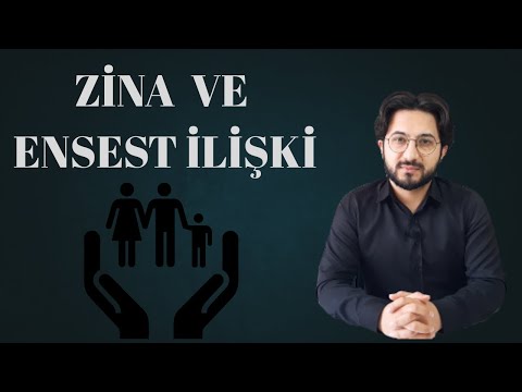 Zina ve Ensest İlişki |  Hukuki Boyutuyla Değerlendirme