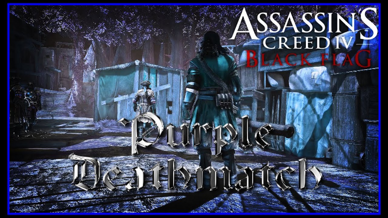 Assassin's Creed IV Black Flag Multiplayer: Purple Deathmatch - YouTube