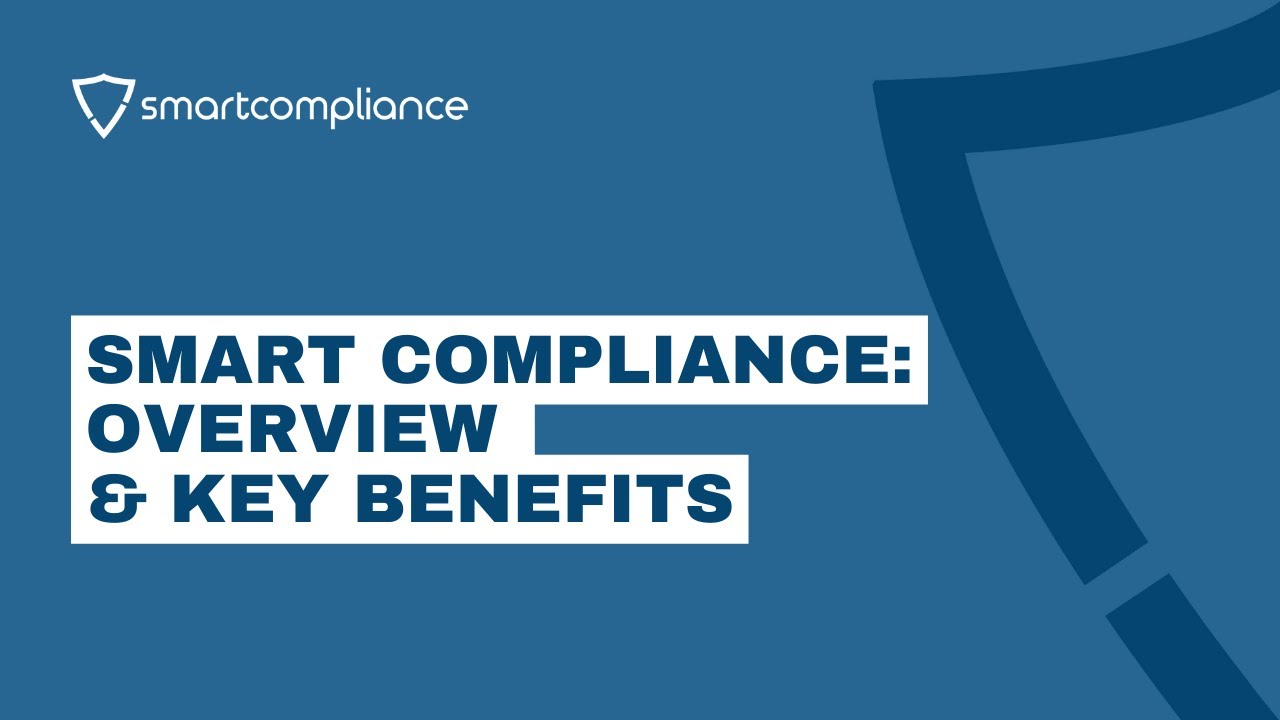 Smart Compliance: Overview & Key benefits - YouTube