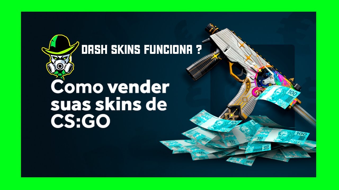 Como vender e comprar suas skins de csgo Dash skins funciona ? 1/4 ...