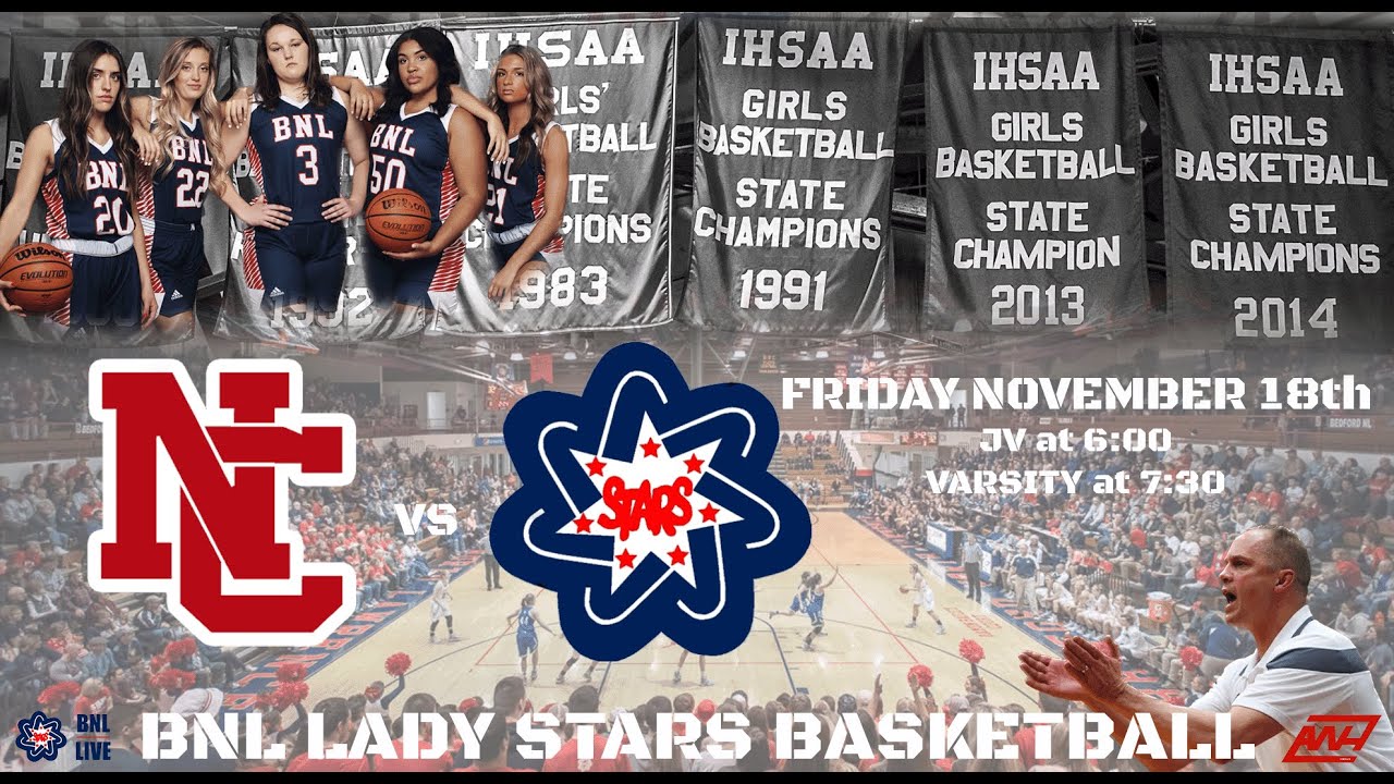 BNL LIVE: #2 BNL LADY STARS BASKETBALL vs North Central - YouTube