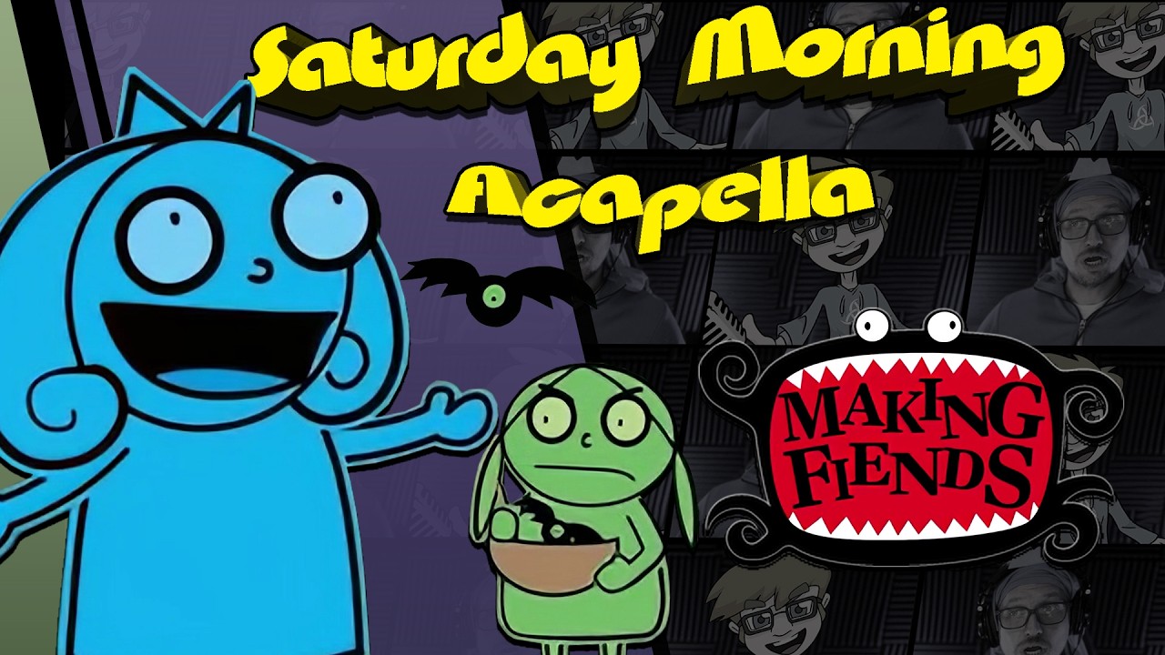 Making Fiends Theme - Saturday Morning Acapella - YouTube