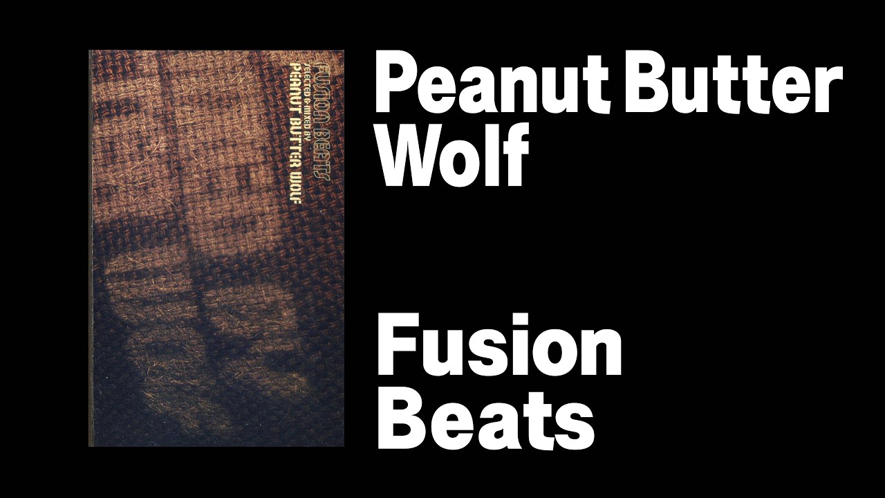 Peanut Butter Wolf "Fusion Beats" (2002 Japan Exclusive) - YouTube