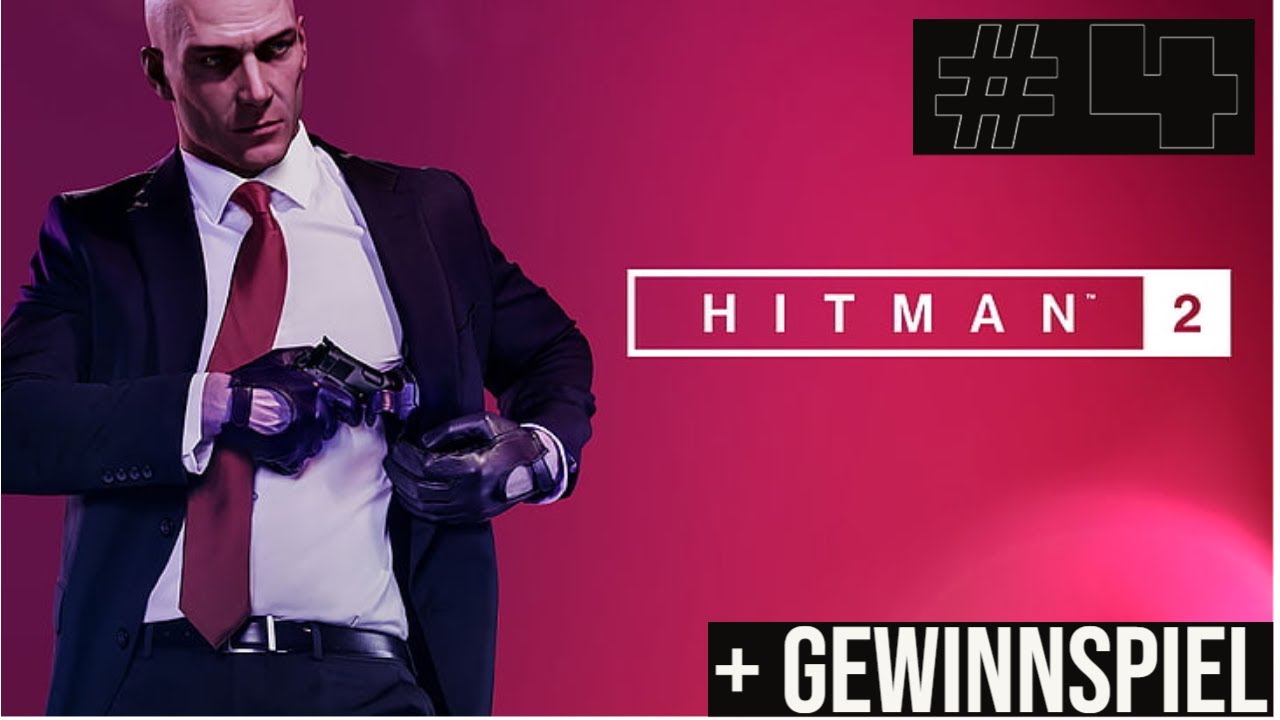 Hitman 2 Episode 4 Der Maelstrom - YouTube