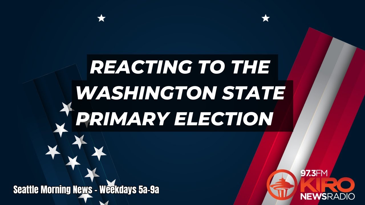 Reacting to the Washington State Primary Election - YouTube