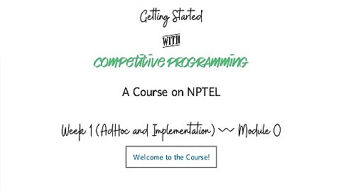 Getting Started with Competitive Programming NPTEL - YouTube
