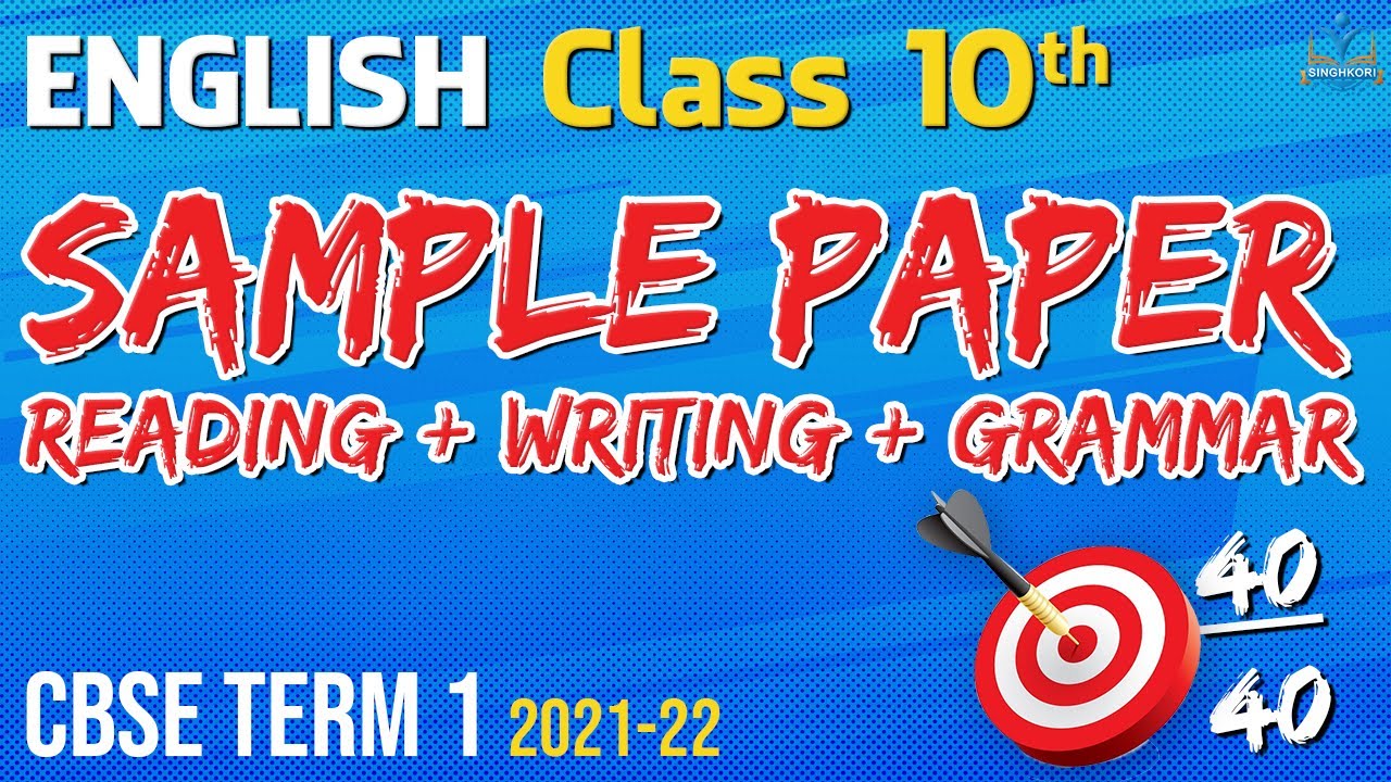 Class 10th English Sample Paper READING WRITING GRAMMAR Class 10th English Sample Paper READING WRITING GRAMMAR