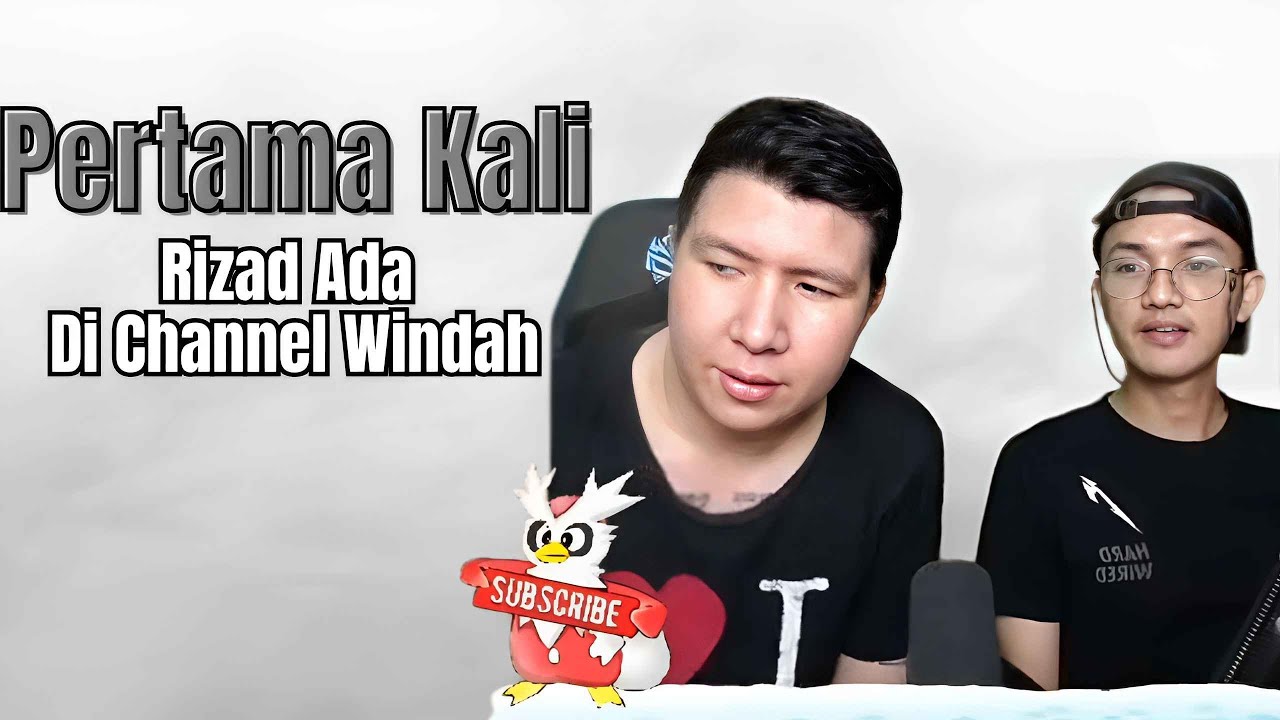 Pertama Kali Rizad Ada Di Channel Windah - YouTube