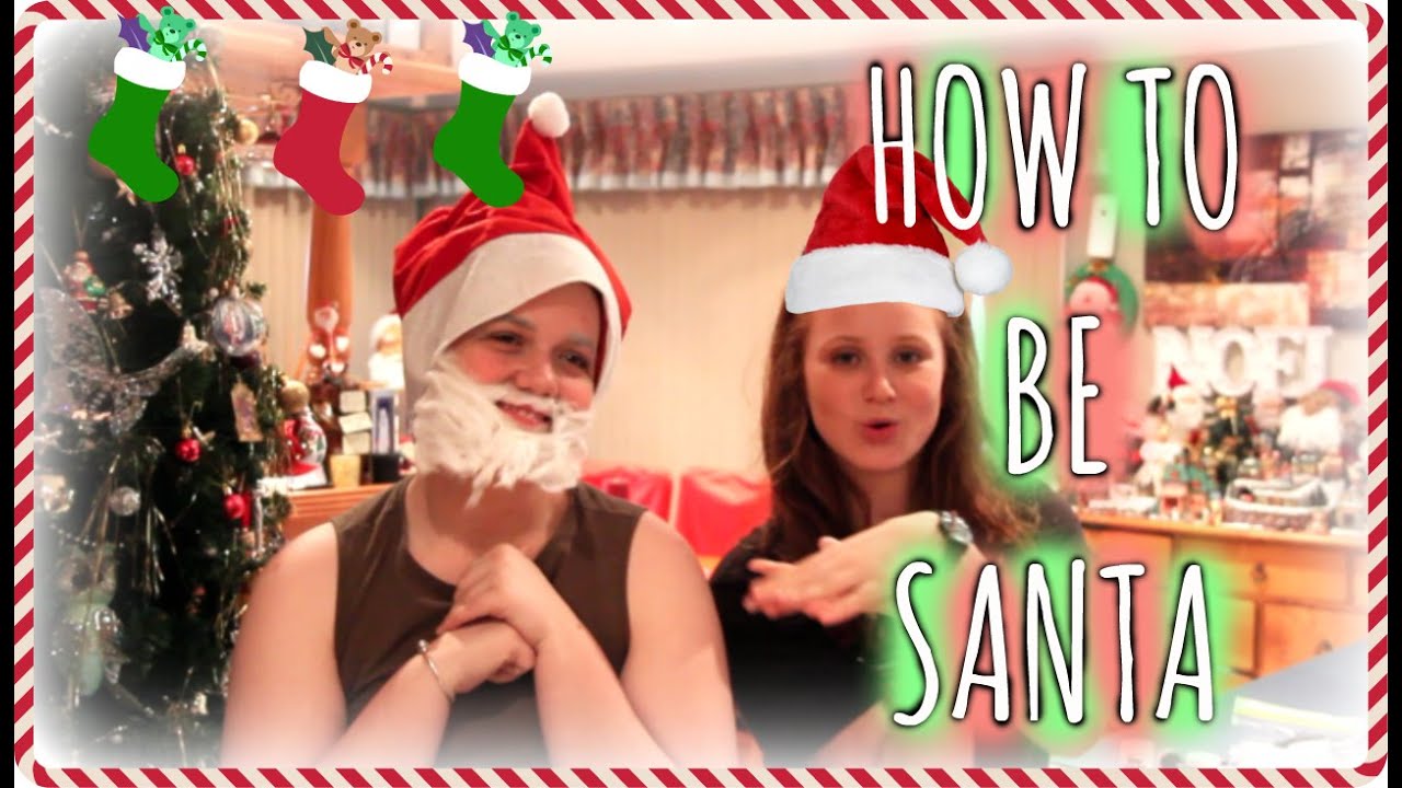 How To Be Santa ft. Emma Dillon | heyyyitsella - YouTube
