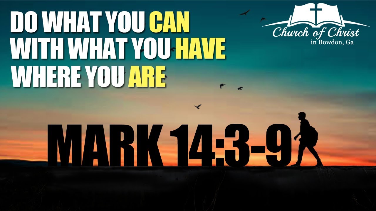 Have You Done What You Can Mark 14 3 9 Mark 14 3 9 Bible Portal have-you-done-what-you-can-mark-14-3-9-mark-14-3-9-bible-portal