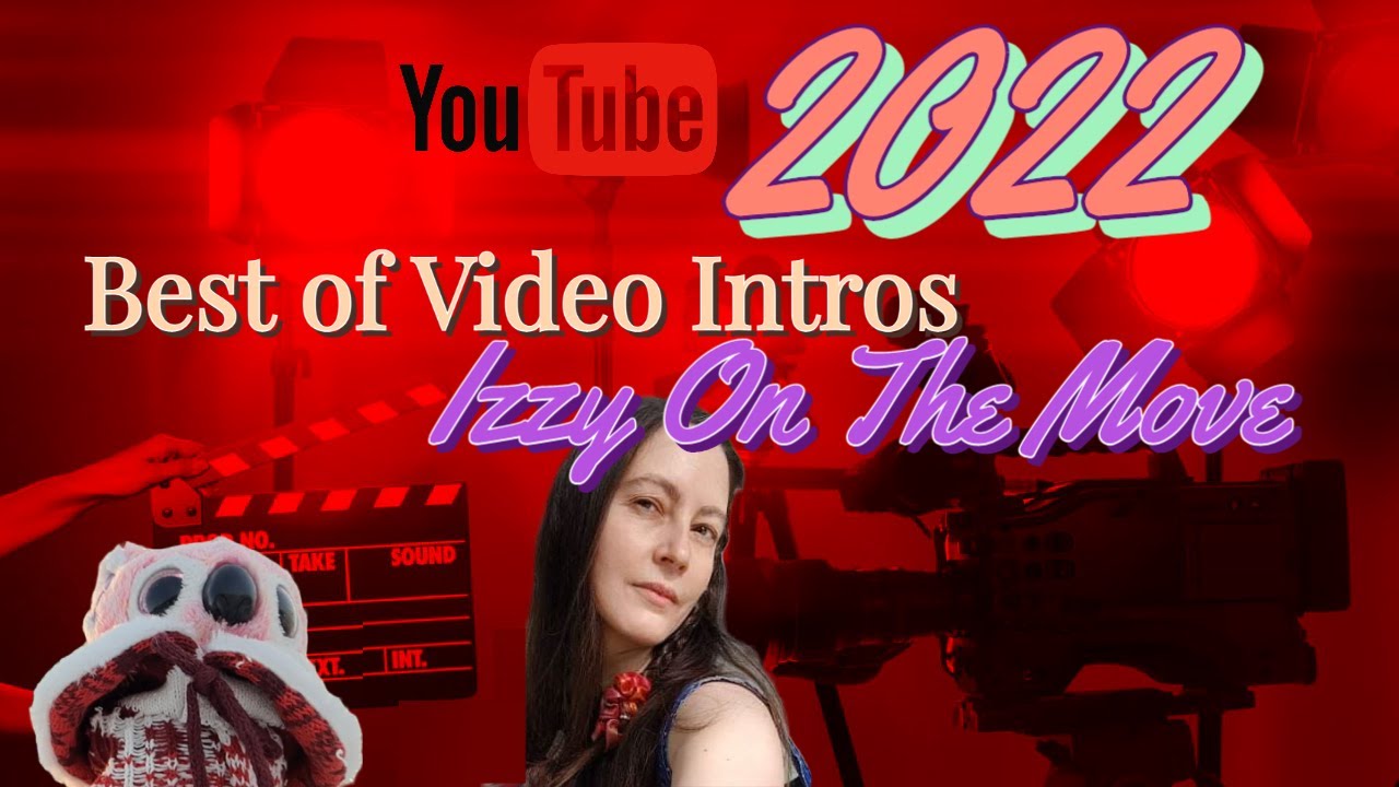 ⭐️ Compilation MEILLEURES INTROS de mes Vidéos en 2022 🎶 🎬 IZZY ON THE ...