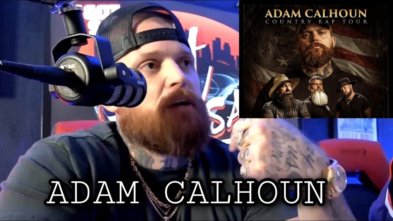 Adam Calhoun Speaks On The Country Rap Tour & The Grueling Schedule ...