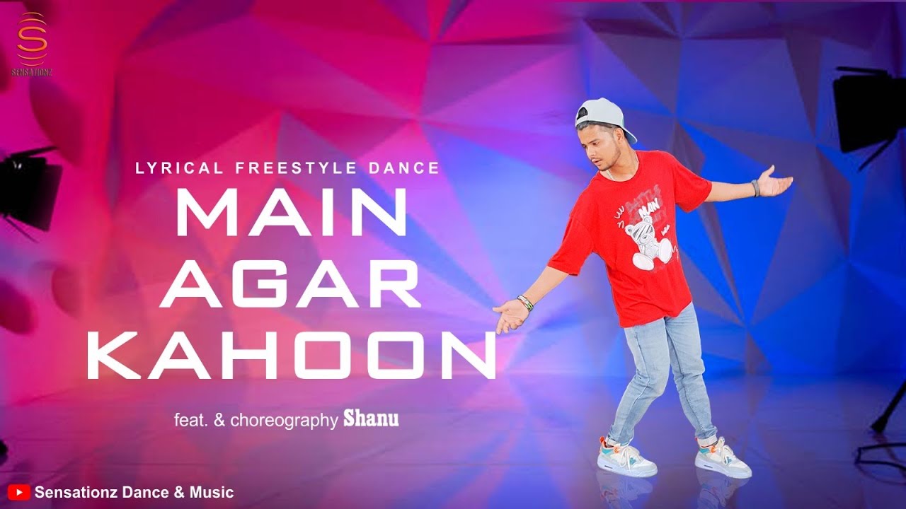 Main Agar Kahoon | Dance Cover | By Shanu - YouTube