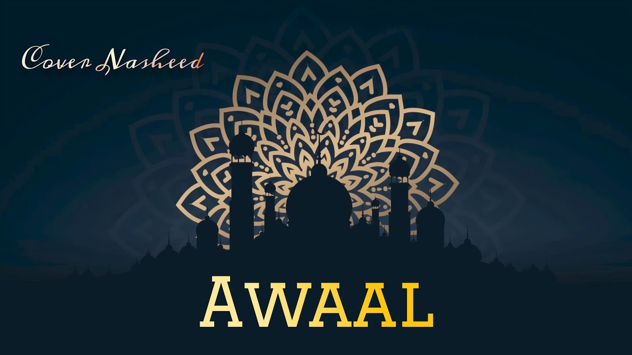 Awaal(أول) Cover Nasheed (Official) by @fullstop-official # ...