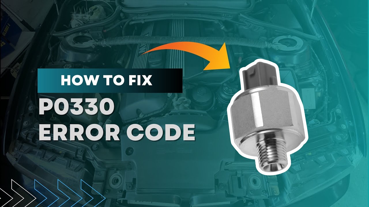How to Fix P0330 Code: Knock Sensor 2 Circuit Malfunction (Bank 2 ...