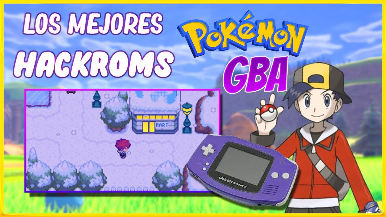LOS MEJORES HACKROMS DE Pokémon (GBA) - Según Samitiyo R M - YouTube