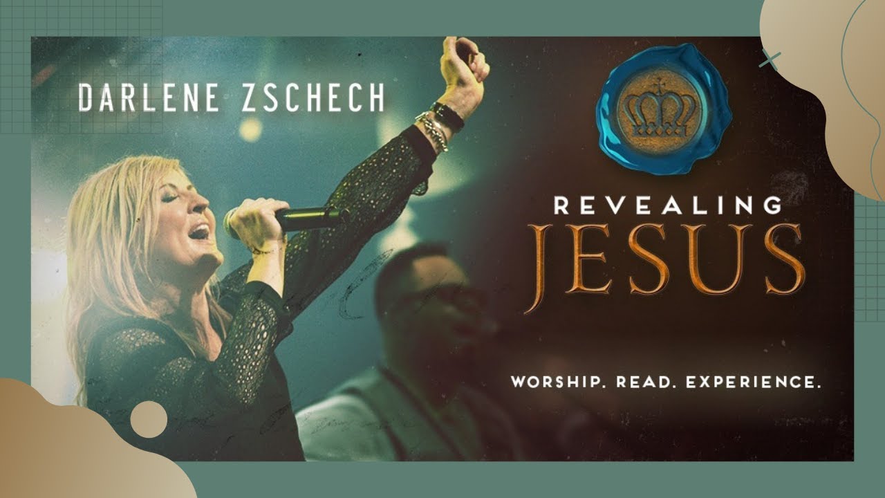Darlene Zschech Revealing Jesus
