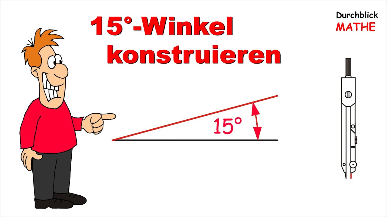 Mit dem Zirkel einen 15°-Winkel konstruieren (ohne Winkelmesser) - YouTube