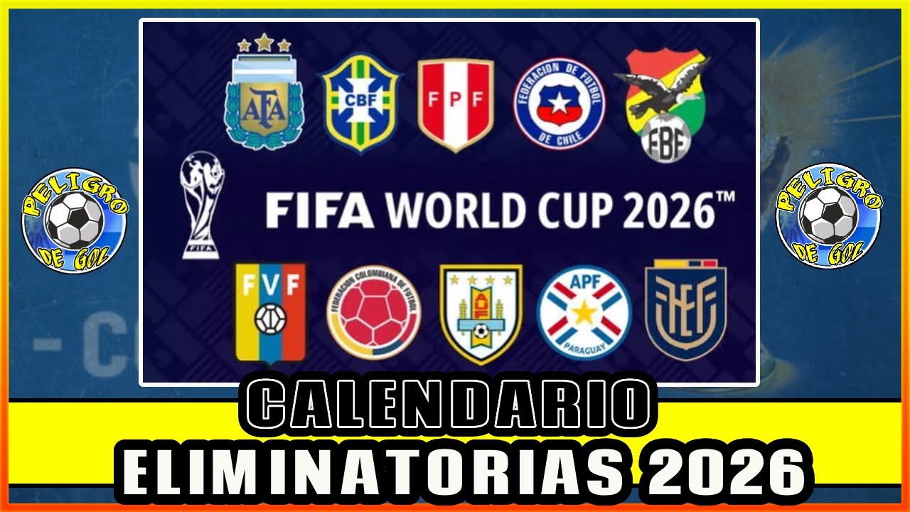 CALENDARIO ELIMINATORIAS SUDAMERICANAS 2026 ANALISIS DE CADA FECHA ...