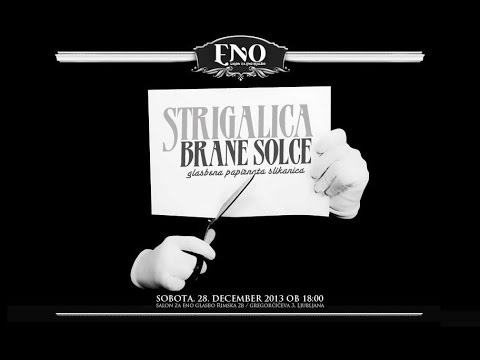 Strigalica / Brane Solce - YouTube