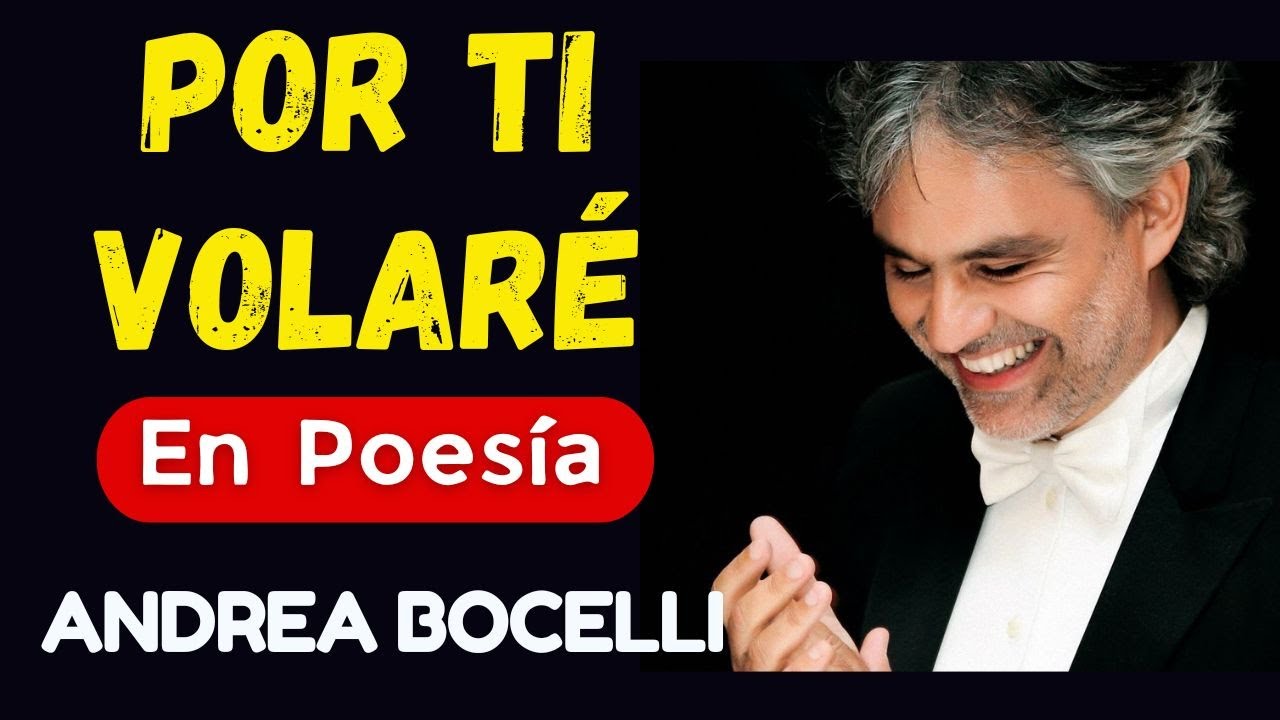 POR TI VOLARE de ANDREA BOCELLI en Poema - YouTube