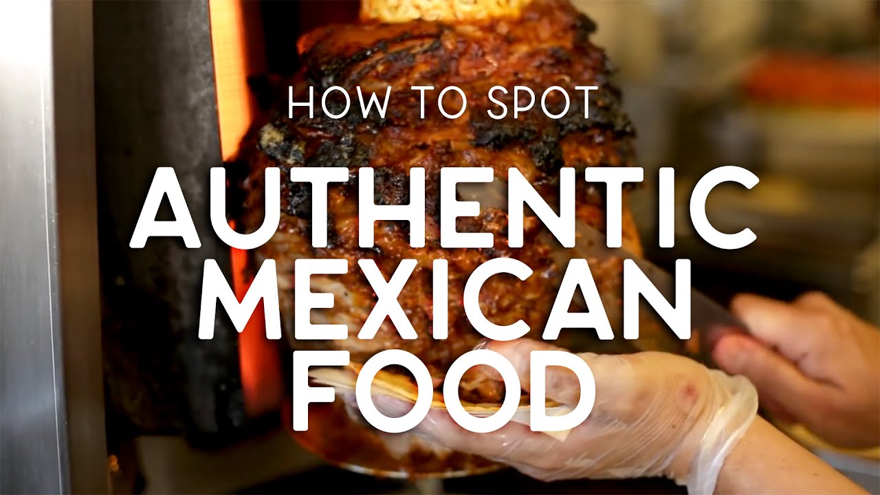 How To Spot Authentic Mexican Food Brand New YouTube how-to-spot-authentic-mexican-food-brand-new-youtube