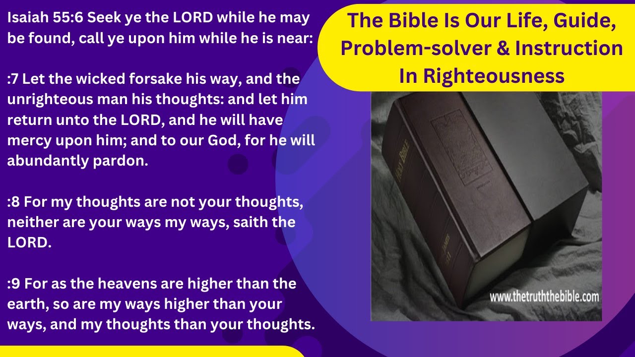 The Bible Is Our Life, Guide, Problem-solver & Instruction In ...
