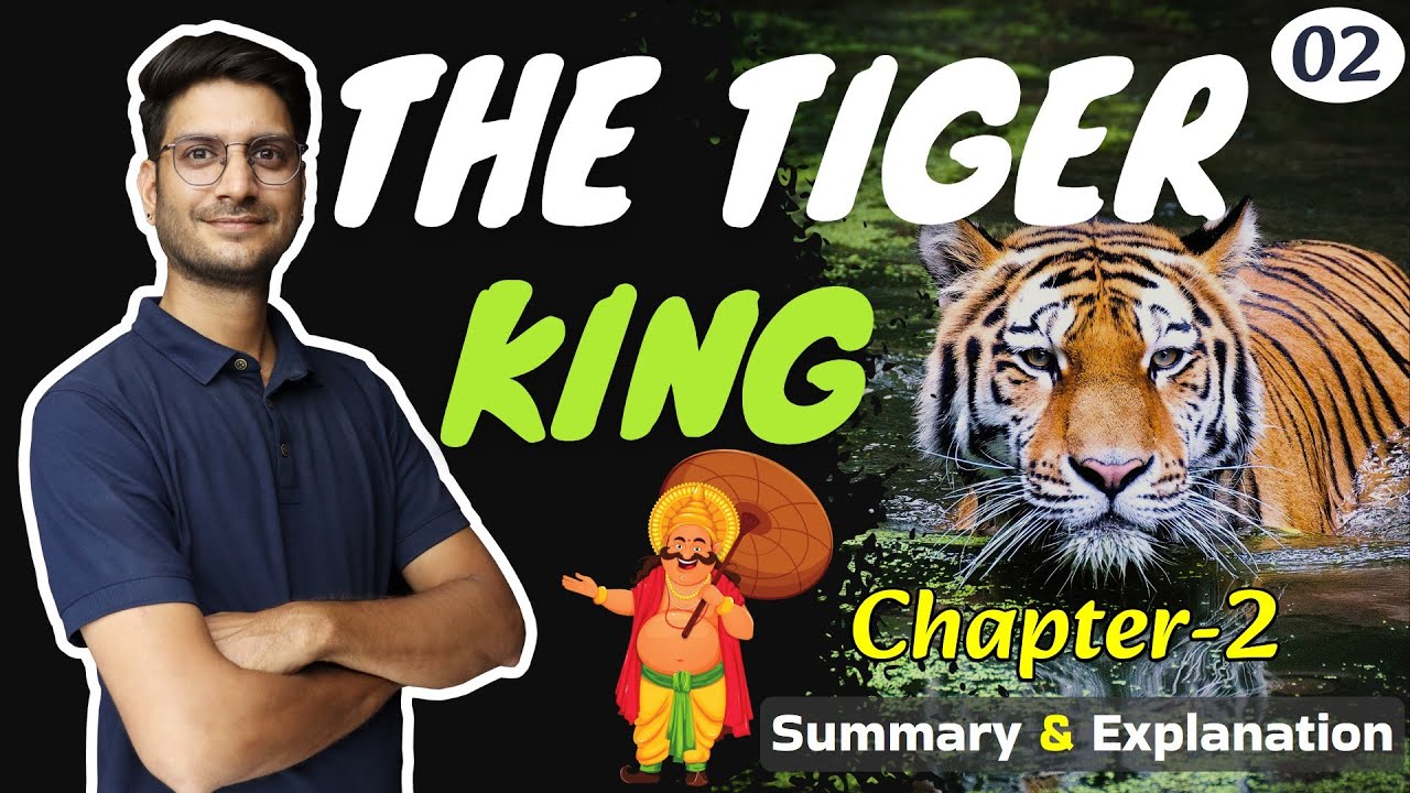 L-2, Chapter-2 | The Tiger King | Summary & Explanation | 12th English Vistas Book - YouTube