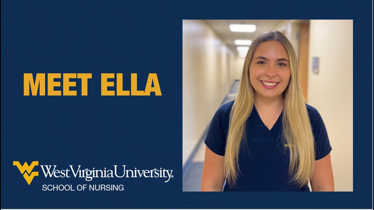 Meet Ella Slusser | WVU School of Nursing - YouTube