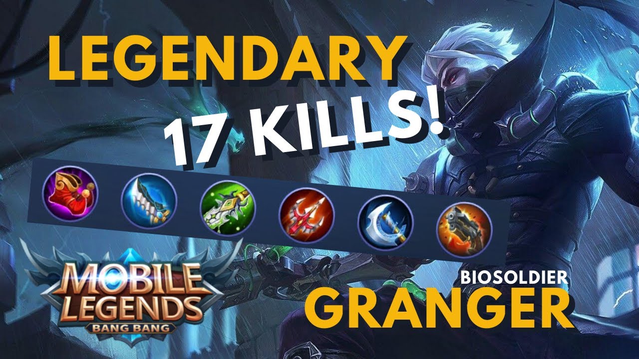 GRANGER BIOSOLDIER // LEGENDARY 17 KILLS!!! - Mobile Legends - YouTube