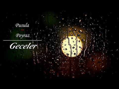 Pusula -Geceler (Ft. Poyraz)