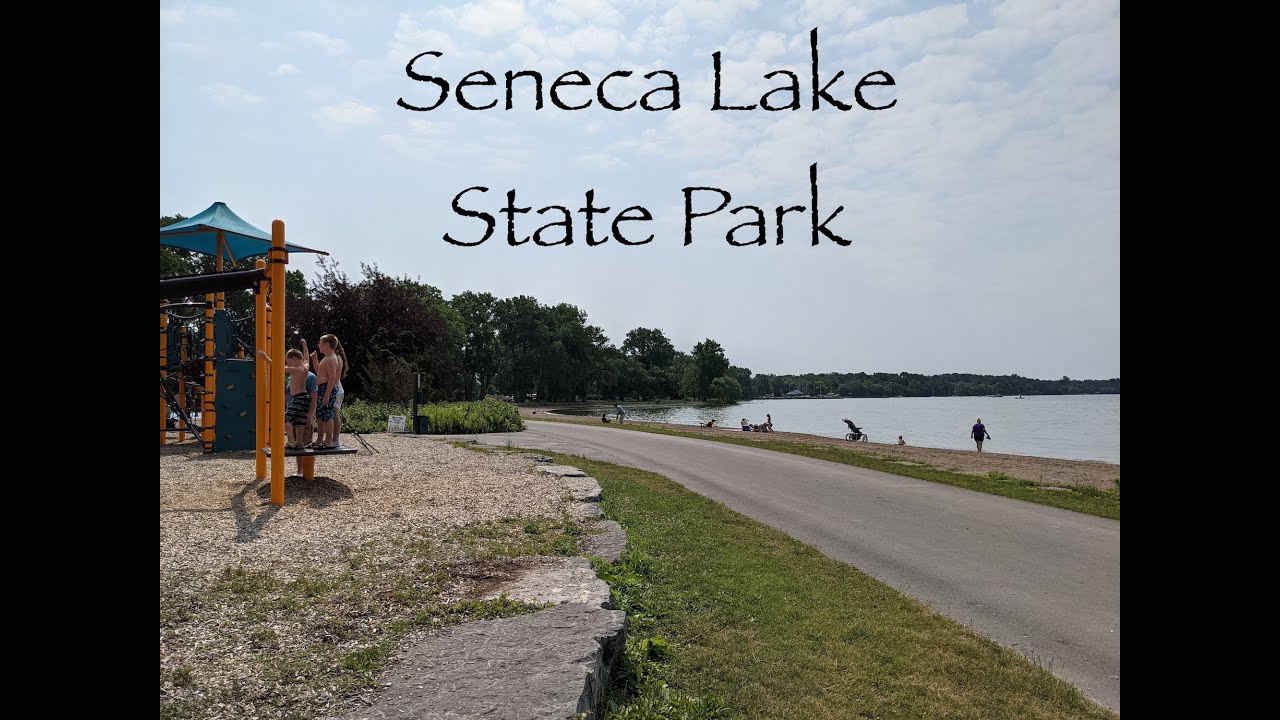 Seneca Lake State Park - Finger Lakes - YouTube