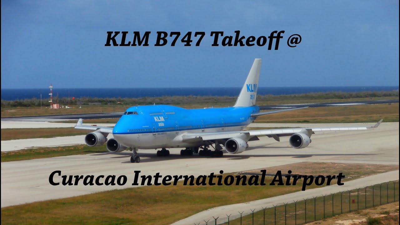KLM B747 Takeoff @ Curacao International Airport (HD 1080P) - YouTube