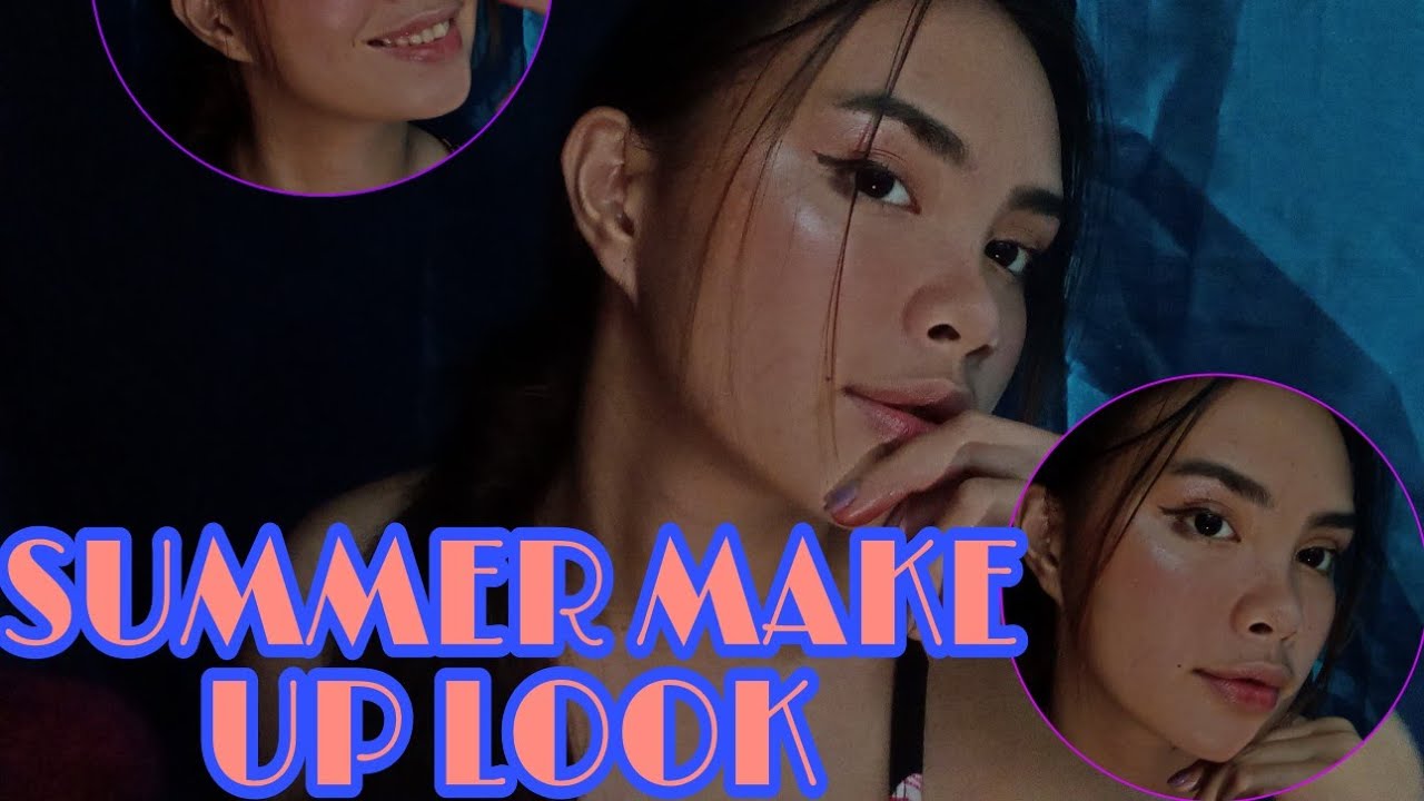 SUMMER MAKE UP LOOK| Kaye Ronquillo - YouTube