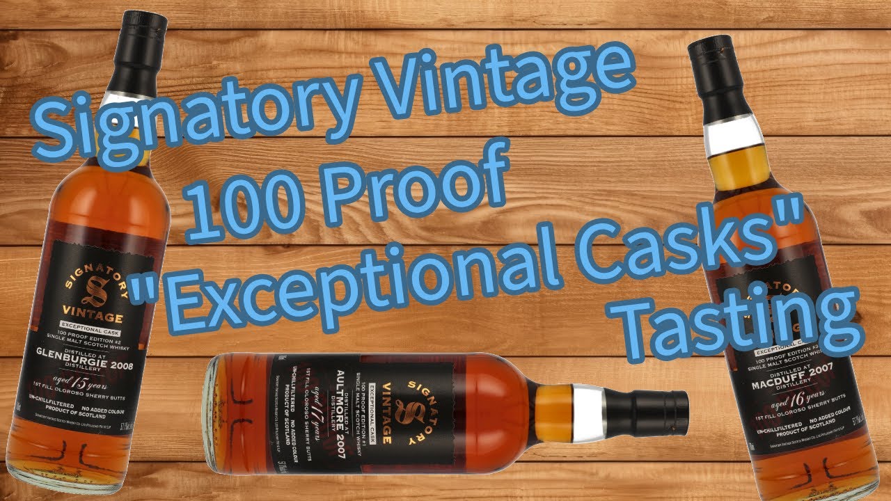 Signatory Vintage 100 Proof "Exceptional Casks" Tasting | Livestream ...